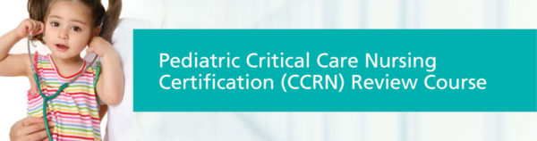 Pediatric Ccrn Review Course - Nurse Builders