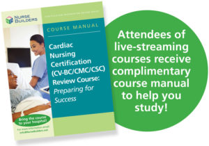 Cardiac Nursing Certification (CV-BC/CMC/CSC) Review Course - Nurse ...