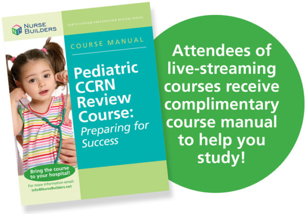 Pediatric Ccrn Review Course - Nurse Builders