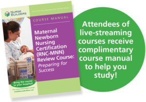 Maternal Newborn Nursing Certification Review Course - Nurse Builders